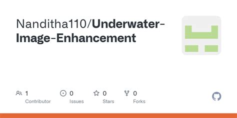 GitHub Nanditha Underwater Image Enhancement