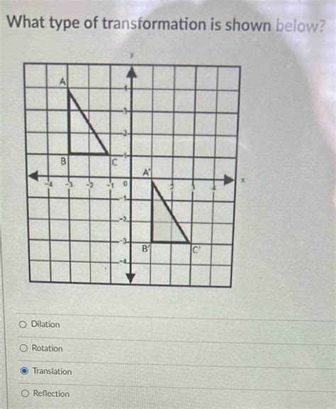 solved what type of transformation is shown below dilation rotation