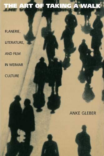 The Art Of Taking A Walk Gleber Anke 9780691012223 Books
