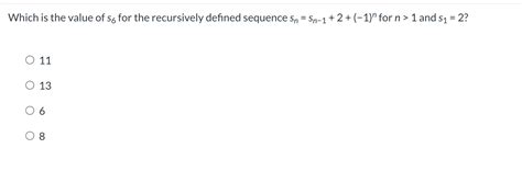 solved which is the value of s6 for the recursively defined