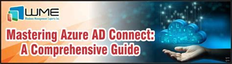 Mastering Azure AD Connect A Comprehensive Guide By WME
