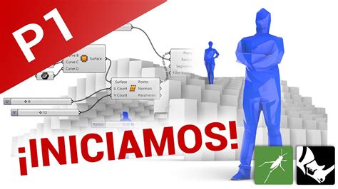 tutorial grasshopper 3d desde 0 guía completa ¡iniciamos parte 1 youtube