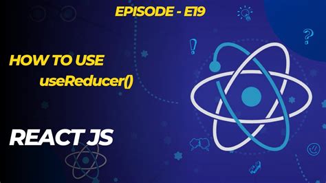 در ری‌اکت Usereducer آموزش کار با Reactjs How To Use Usereducer