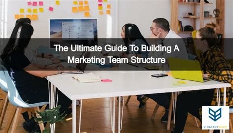The Ultimate Guide To Building A Marketing Team Structure StrategyBeam