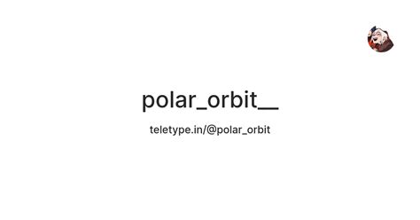 polar orbit — teletype