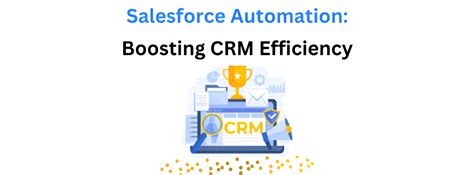 Salesforce Automation Boosting Crm Efficiency