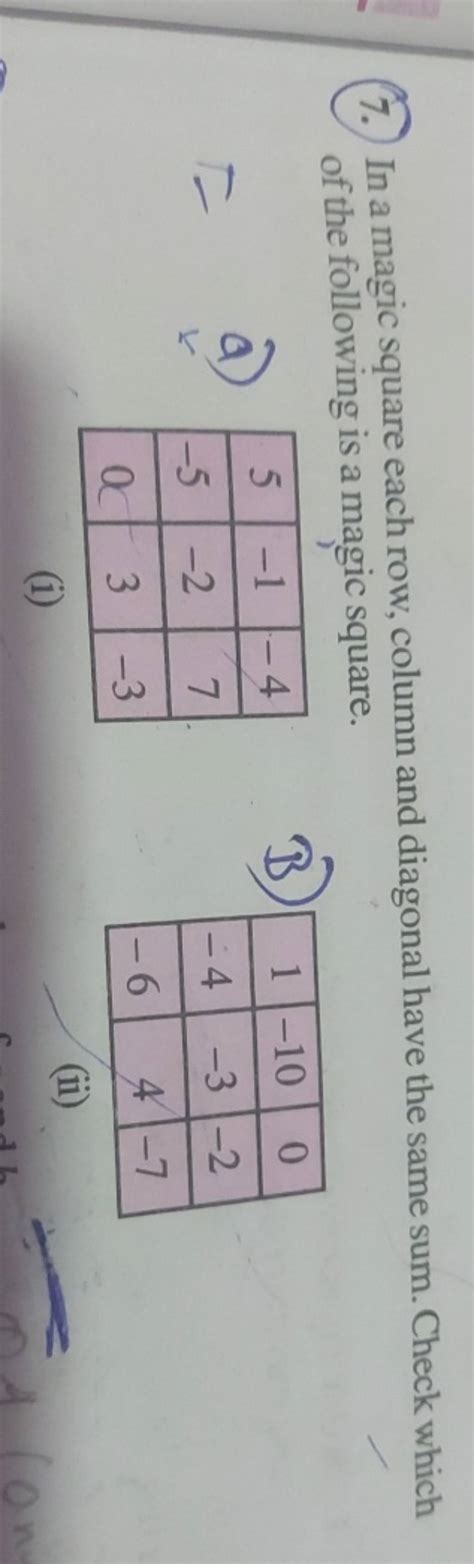7 in a magic square each row column and diagonal have the same sum c