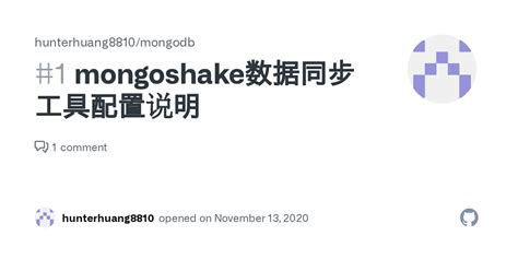 mongoshake数据同步工具配置说明 · issue 1 · hunterhuang8810 mongodb · github