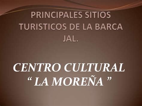 Principales Sitios Religiosos De La Barca Pptx