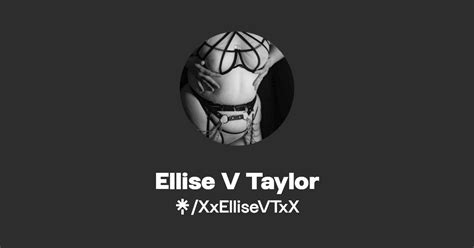 Ellise V Taylor Find Ellise V Taylor Onlyfans Linktree