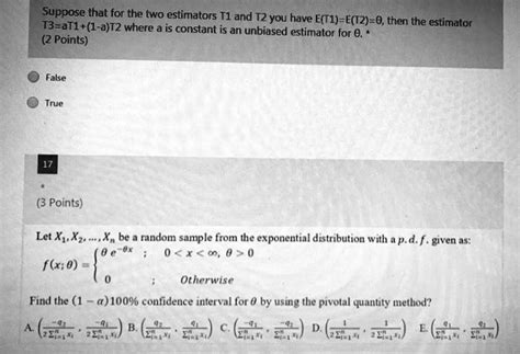 Suppose That For The Two Estimators T1 And T2 You Have Etl Ei2 0 Then The T3 Atl1 At2 Where Is