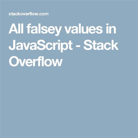 All Falsey Values In JavaScript Stack Overflow