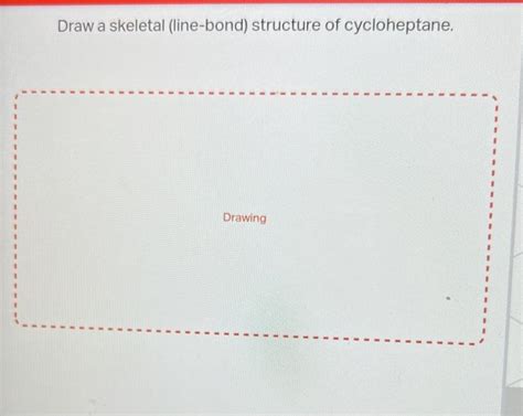 Solved Draw A Skeletal Line Bond Structure Of