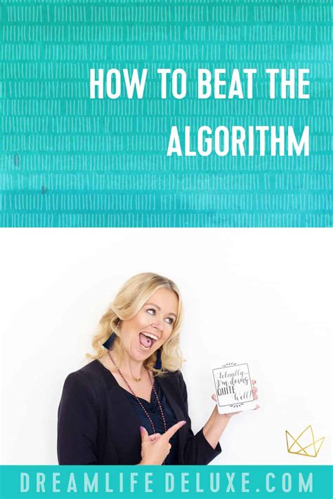 How To Beat The Algorithm Dream Life Deluxe