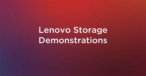 Lenovo Storage Demonstrations Lenovo Press