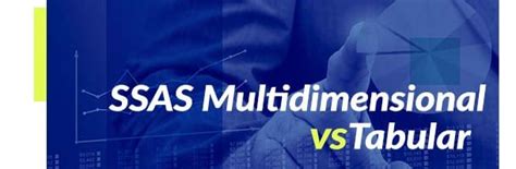 SSAS Tabular Vs SSAS Multidimensional Business Logic