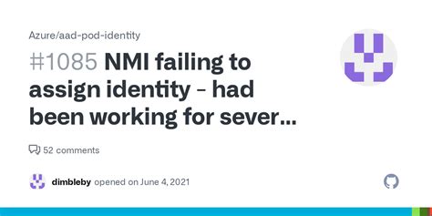 Nmi Failing To Assign Identity Had Been Working For Several Weeks · Issue 1085 · Azureaad
