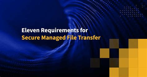 Secure Managed File Transfer Mft File Transfer Secure Data Transfer Secure File Transfer