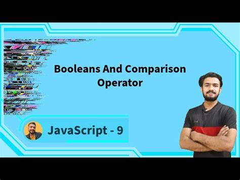 boolean and comparison operators in javascript #9 - YouTube