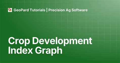 Crop Development Index Graph Geopard Tutorials Precision Ag Software