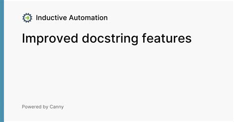 Improved Docstring Features Voters Inductive Automation