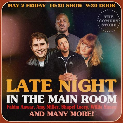 Tickets For Late Night In The Main Room Fahim Anwar Amy Miller