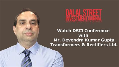 Dsij Conference With Devendra Kumar Gupta Cfo Of Transformers