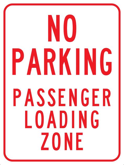 No Parking Passenger Loading Zone Sign New Signs