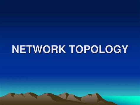 Ppt Network Topology Powerpoint Presentation Free Download Id 9526516