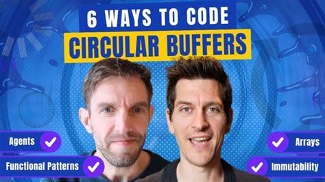 6 Ways To Code Circular Buffers Jeremy Walker