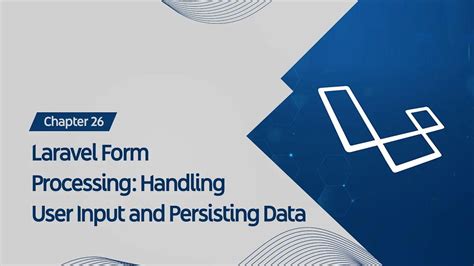 Getting Started With Laravel Laravel Form Processing Handling User