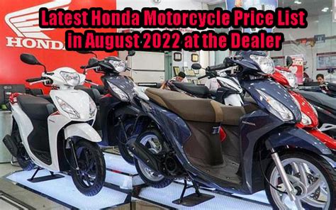 Latest Honda Motorcycle Price List In August 2022 At The Dealer