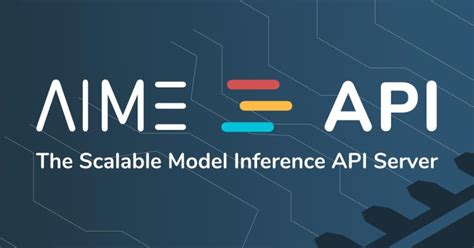 Aime On Linkedin Aime Api Server The Scalable Model Inference Api Server