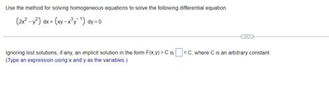 Solved Use The Method For Solving Homogeneous Equations To