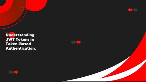 Understanding Jwt Tokens In Token Based Authentication Nft Onomics