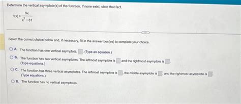 Solved Determine The Vertical Asymptote S Of The Function Chegg Com
