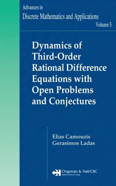 Dynamics Of Third Order Rational Difference Equations With Open Problems And Conjectures Ebok