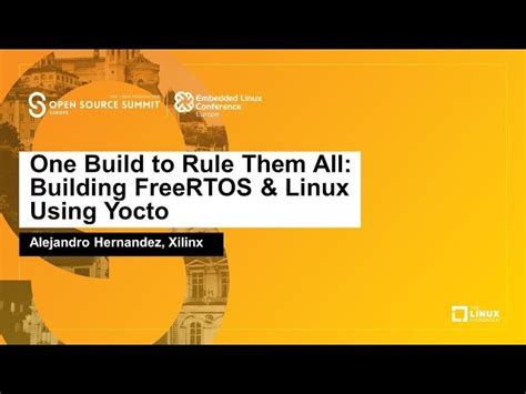 Conference Talks Talk One Build To Rule Them All Building FreeRTOS Linux Using Yocto From