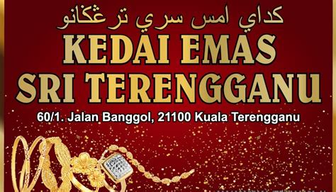 Kedai Emas Sri Terengganu Kuala Terengganu