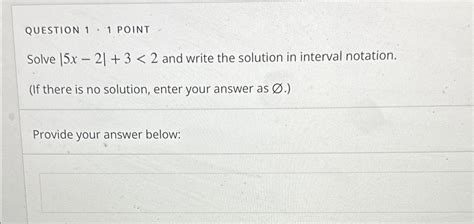 Solved Question 1 1 ﻿pointsolve 5x 23