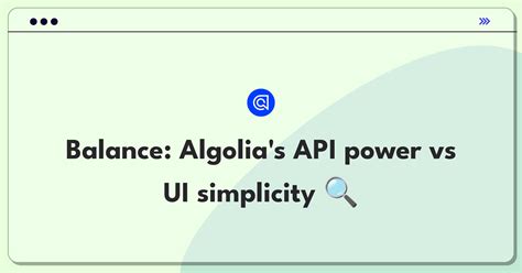 Algolia Api Vs Ui Trade Off Product Strategy Interview Nextsprints