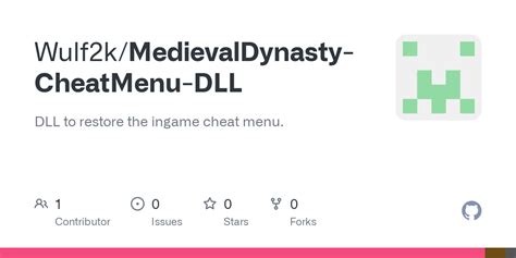 Github Wulf2kmedievaldynasty Cheatmenu Dll Dll To Restore The
