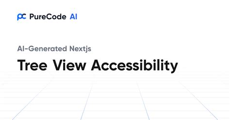 next js tree view accessibility made easy purecode ai