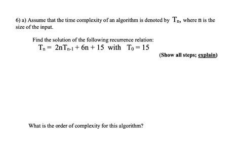 6 A Assume That The Time Complexity Of An Algorithm