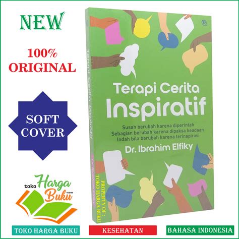Jual Terapi Cerita Inspiratif Susah Berubah Karena Diperintah Sebagian Berubah Karena Dipaksa