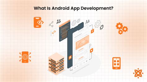 Android App Development Definition Cost Process Frameworks