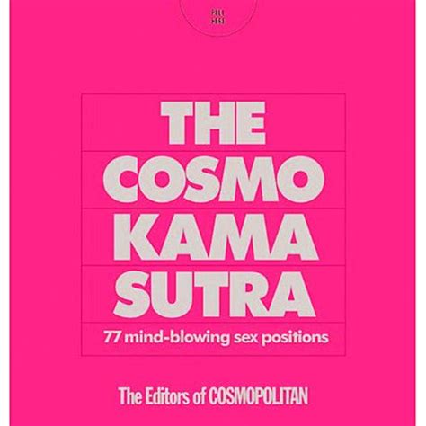 The Cosmo Kama Sutra 77 Mind Blowing Sex Positions