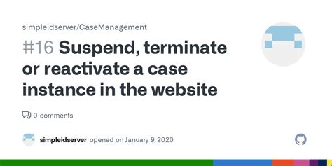 suspend terminate or reactivate a case instance in the website · issue