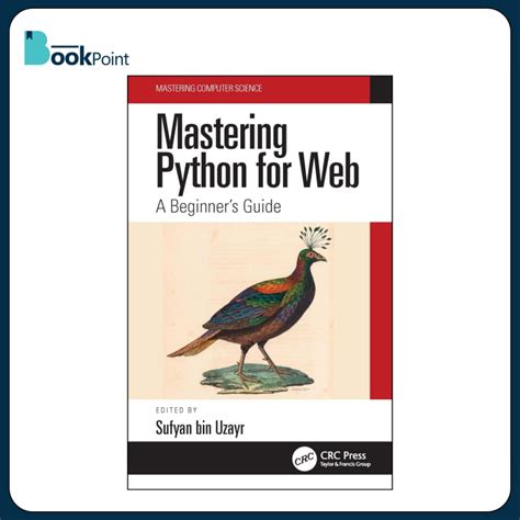 mastering python for web a beginner s guide book by sufyan bin uzayr