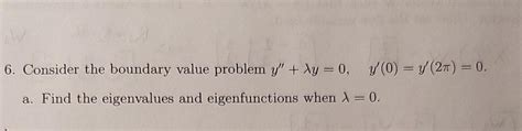 Solved 6 Consider The Boundary Value Problem